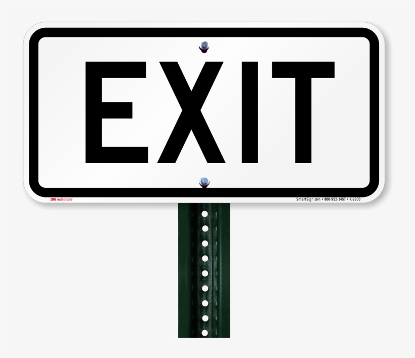 Big Exit Sign - Sign Transparent PNG - 800x800 - Free Download on NicePNG