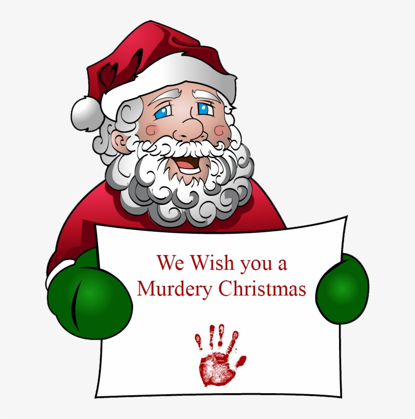 Murder Mystery - Santa Holding Sign Clipart Transparent PNG - 643x748 ...