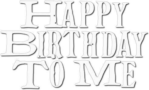 Happy Birthday To Me Transparent