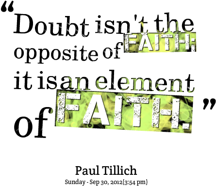 Download HD Doubt - Doubt And Faith Quotes Transparent PNG Image ...