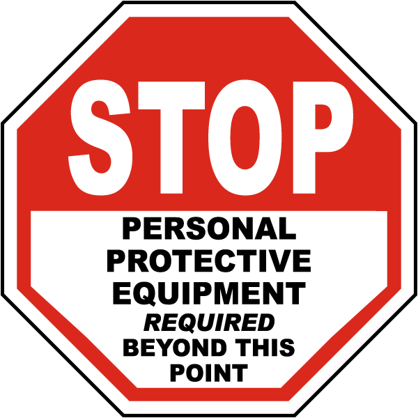 Download Stop Ppe Required Beyond This Sign - Stop Personal Protective ...