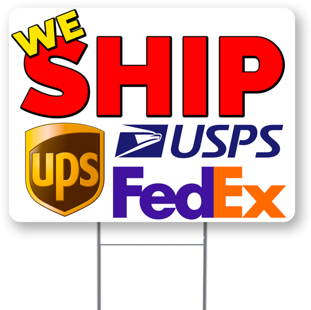 Download HD We Ship Ups, Fedex, Usps Inch Sign With Display Options ...