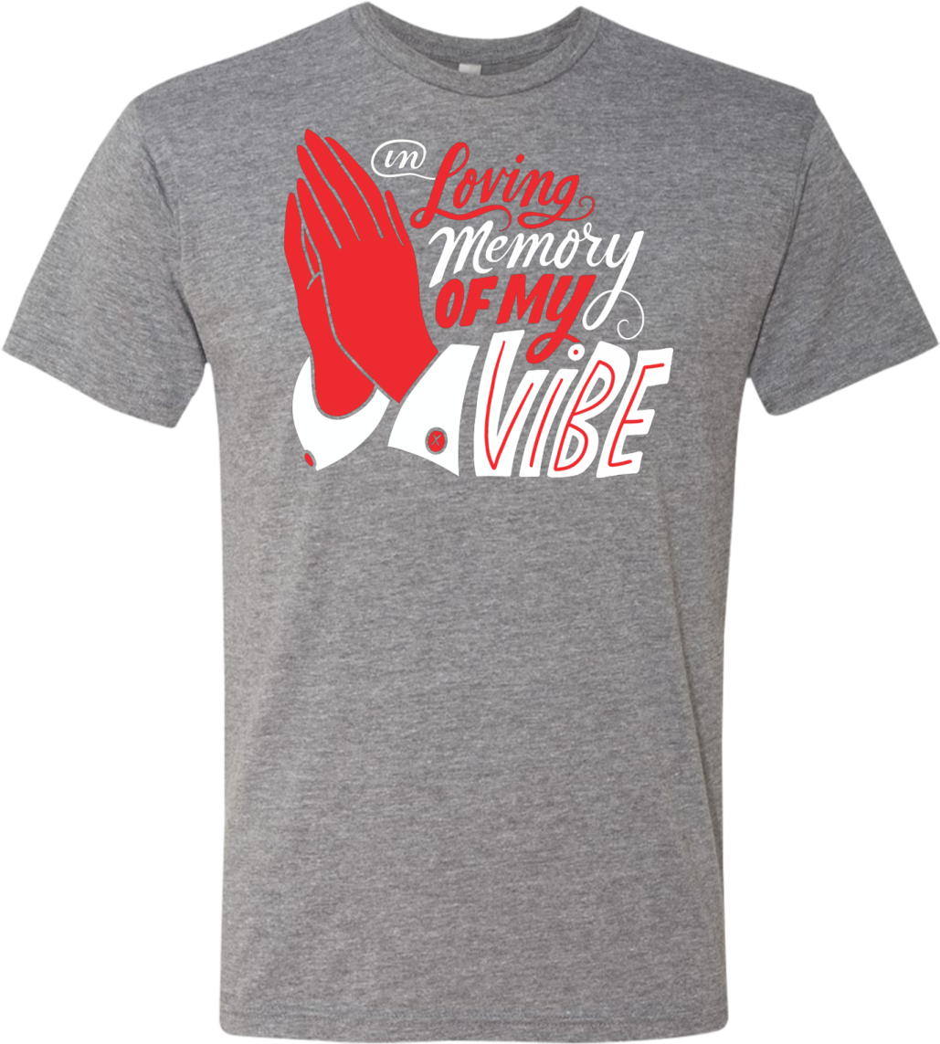 In Loving Memory Of My Vibe - T PNG image free download - DWPNG.com